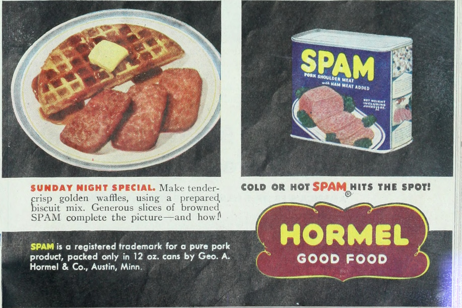 Do you like Spam a lot? Not the Broadway musical, the canned meat!