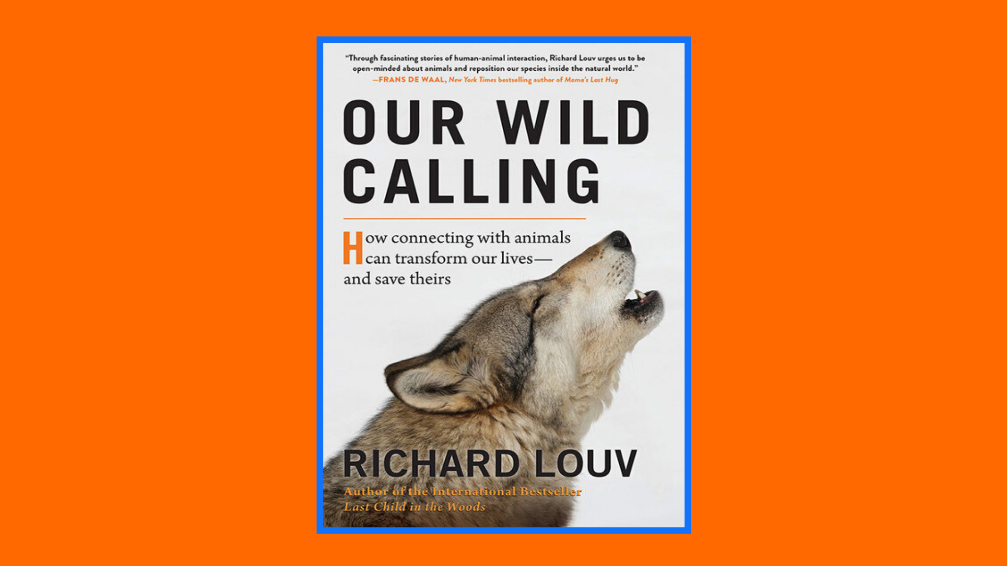 Book Review: "Our Wild Calling" argues for emotional connection with ...