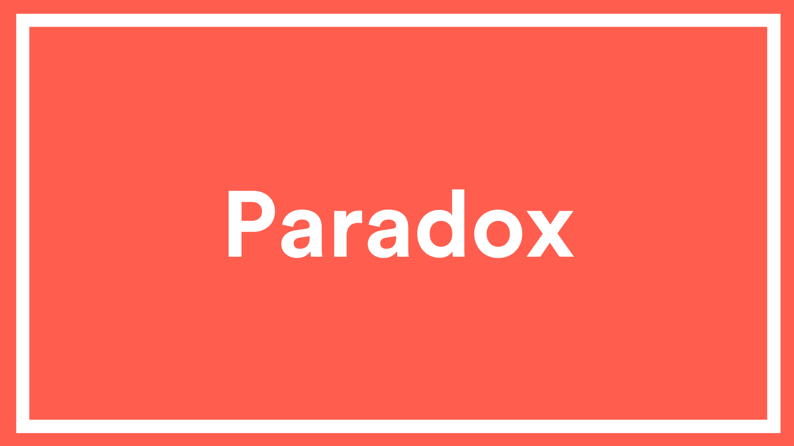 What is a paradox?